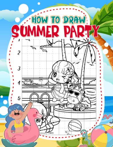 How To Draw Summer Party: Enjoy The Summer Vibe With 25 Easy And Simple ...