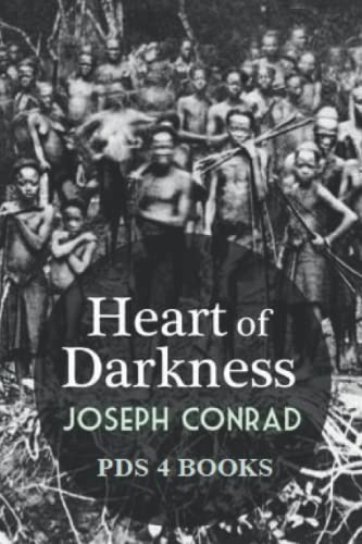 Heart of Darkness: Heart of Darkness by Joseph Conrad by Joseph Conrad ...