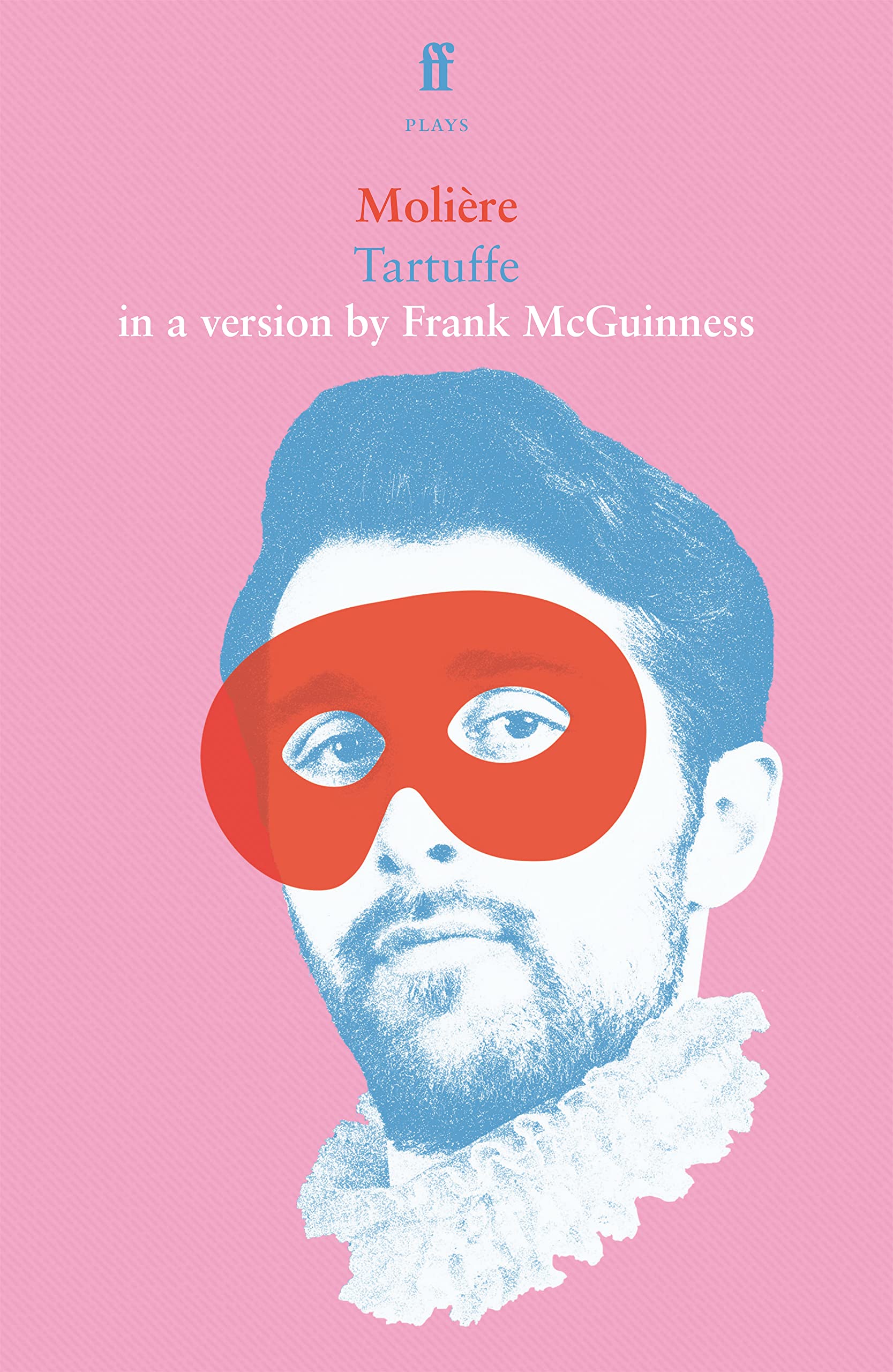 Tartuffe by Frank McGuinness | Goodreads