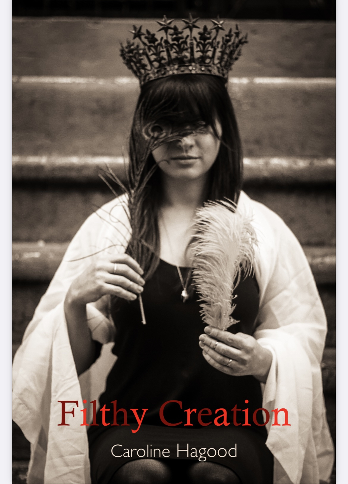 FILTHY CREATION by Caroline Hagood | Goodreads