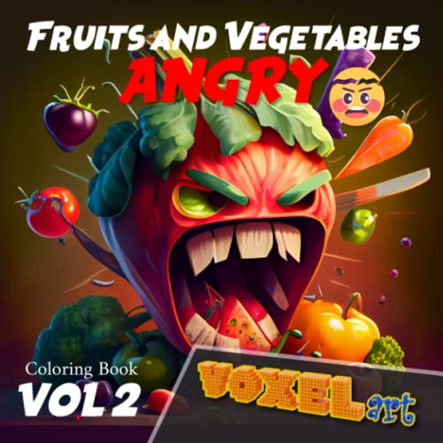 Angry Fruits and Vegetables Coloring Book : Color 60 Amazing Funny Food ...
