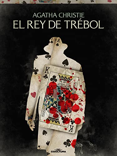 El rey de trébol (Spanish Edition) by Agatha Christie | Goodreads