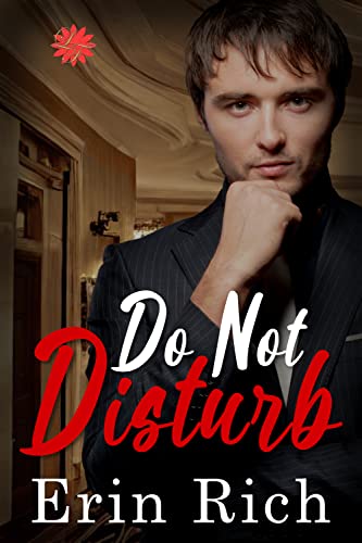 Do Not Disturb (Hotel La Fleur Book 4) by Erin Rich | Goodreads