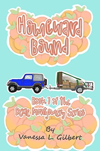 Homeward Bound (Dexie Montgomery Series Book 1) by Vanessa L. Gilbert ...