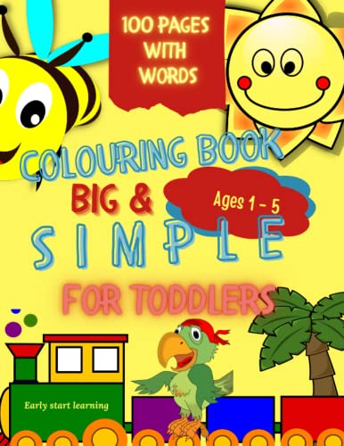 Colouring book, big and simple for toddlers: 100 Easy And Fun Coloring ...