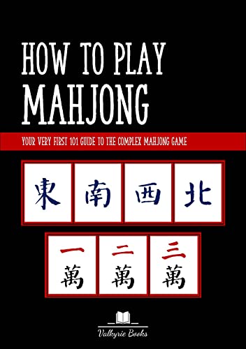 How to Play Mahjong: Your very first 101 guide to the complex Mahjong ...