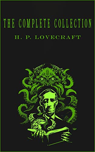 H. P. Lovecraft: The Complete Collection by H.P. Lovecraft | Goodreads