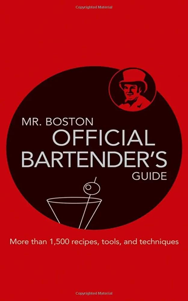 Mr. Boston: Official Bartender's Guide by Mr. Boston | Goodreads
