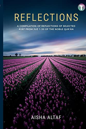 Reflections: A Compilation of Reflections of Selected Ayat from Juz 1 ...
