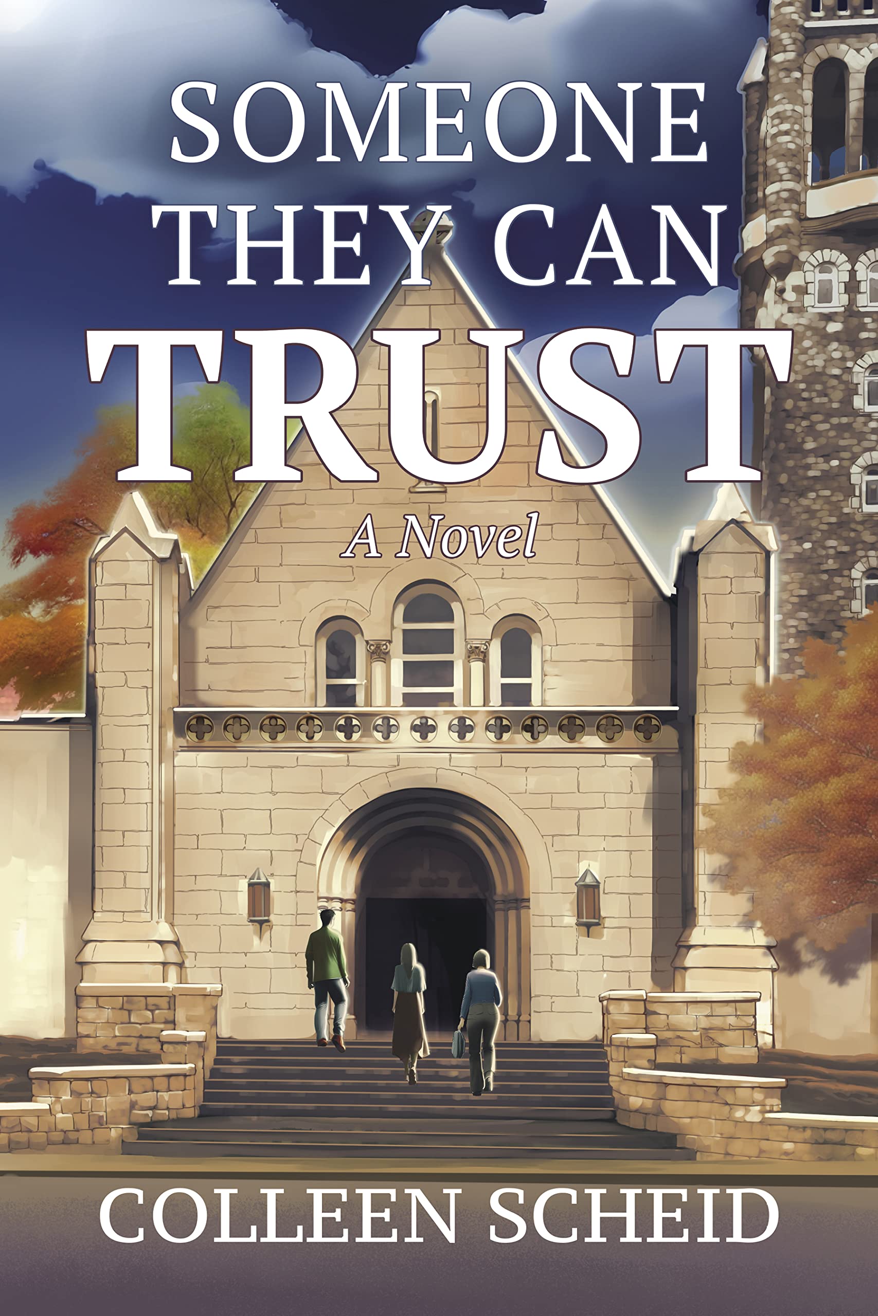 Someone They Can Trust: A Novel by Colleen Scheid | Goodreads