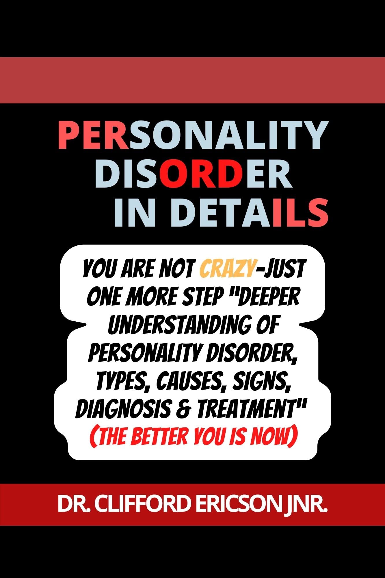 PERSONALITY DISORDER IN DETAILS: You Are Not Crazy-Just One More Step ...