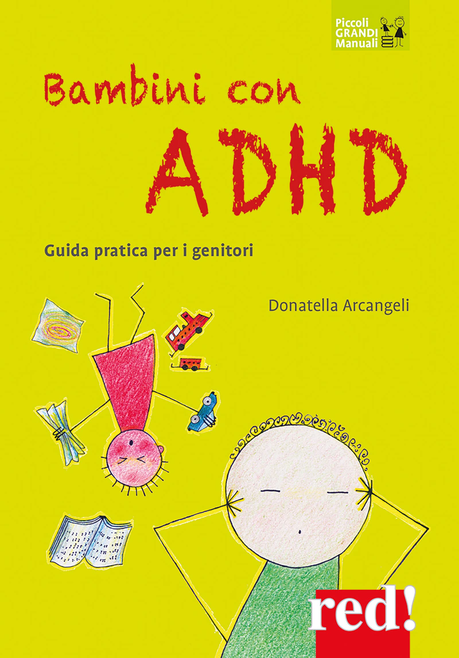 Bambini con ADHD: Guida pratica per i genitori by Donatella Arcangeli ...