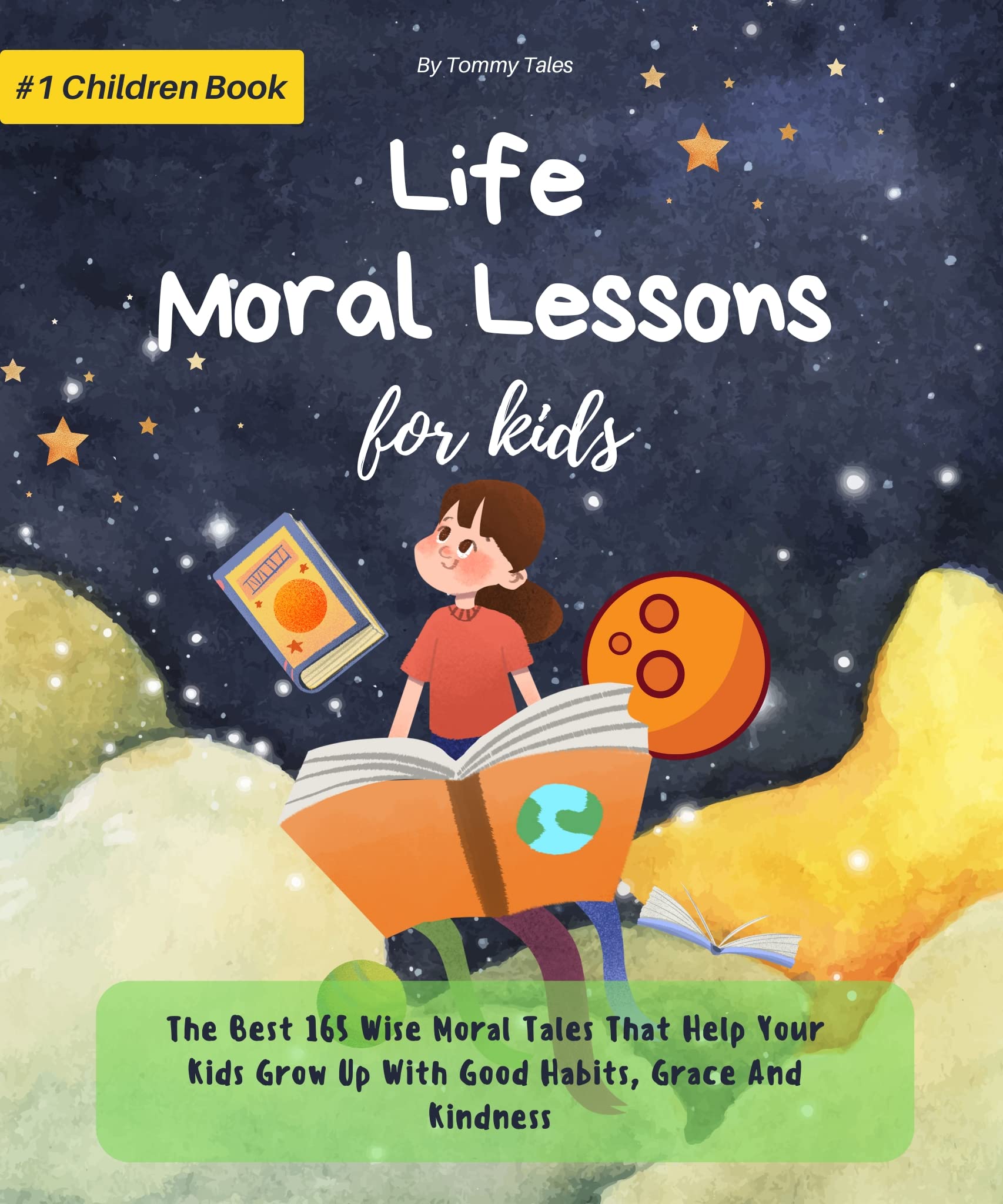 Life Moral Lessons For Kids: The Best 165 Wise Moral Tales That Help ...
