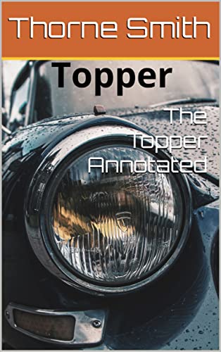 The Topper Annotated by Thorne Smith | Goodreads