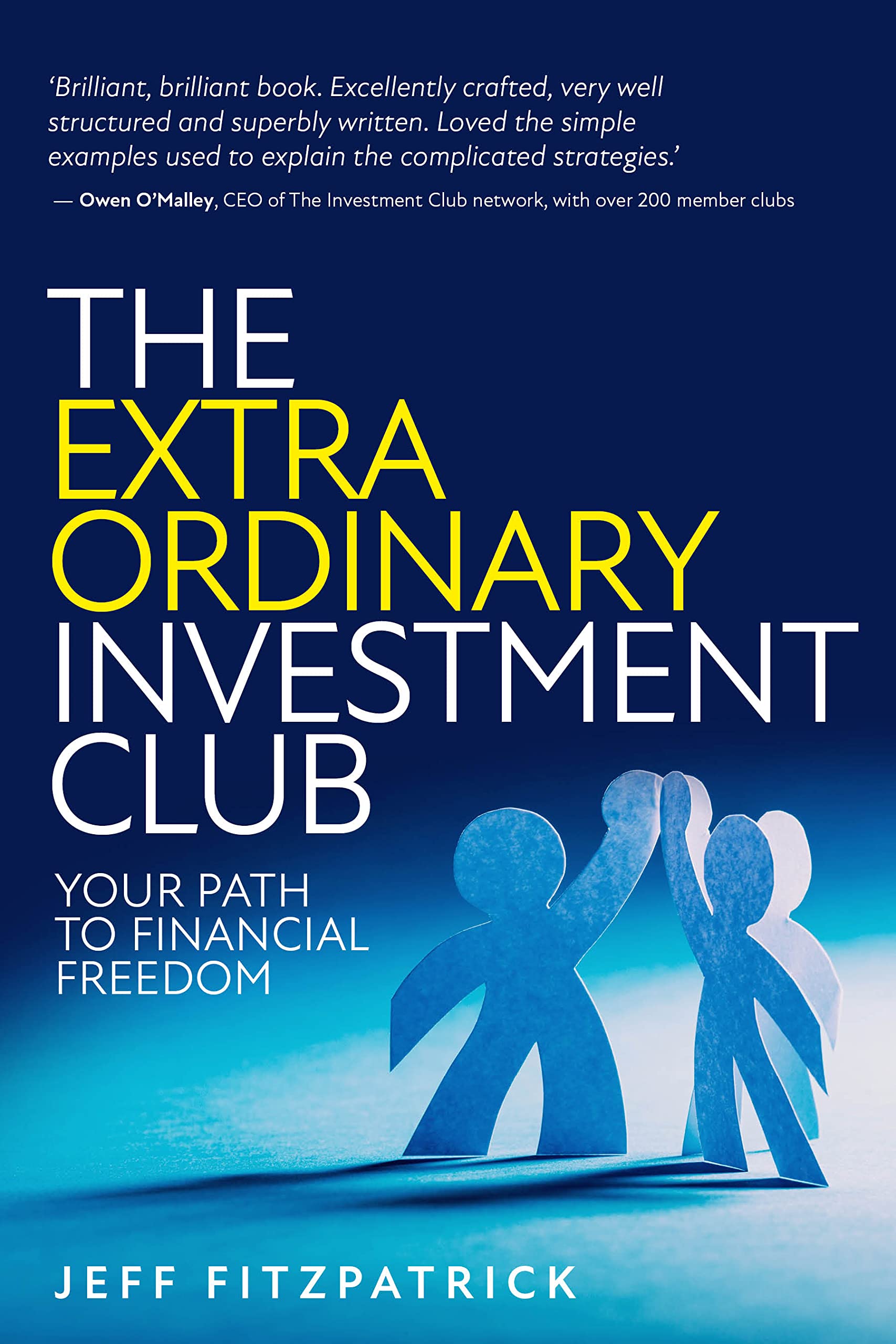 The Extraordinary Investment Club: Your path to financial freedom by ...
