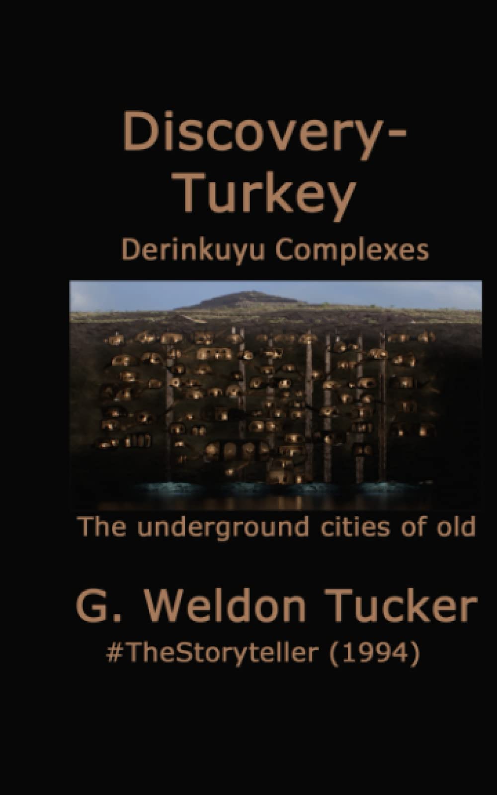 Discovery - Turkey: Derinkuyu Complexes by G. Weldon Tucker | Goodreads