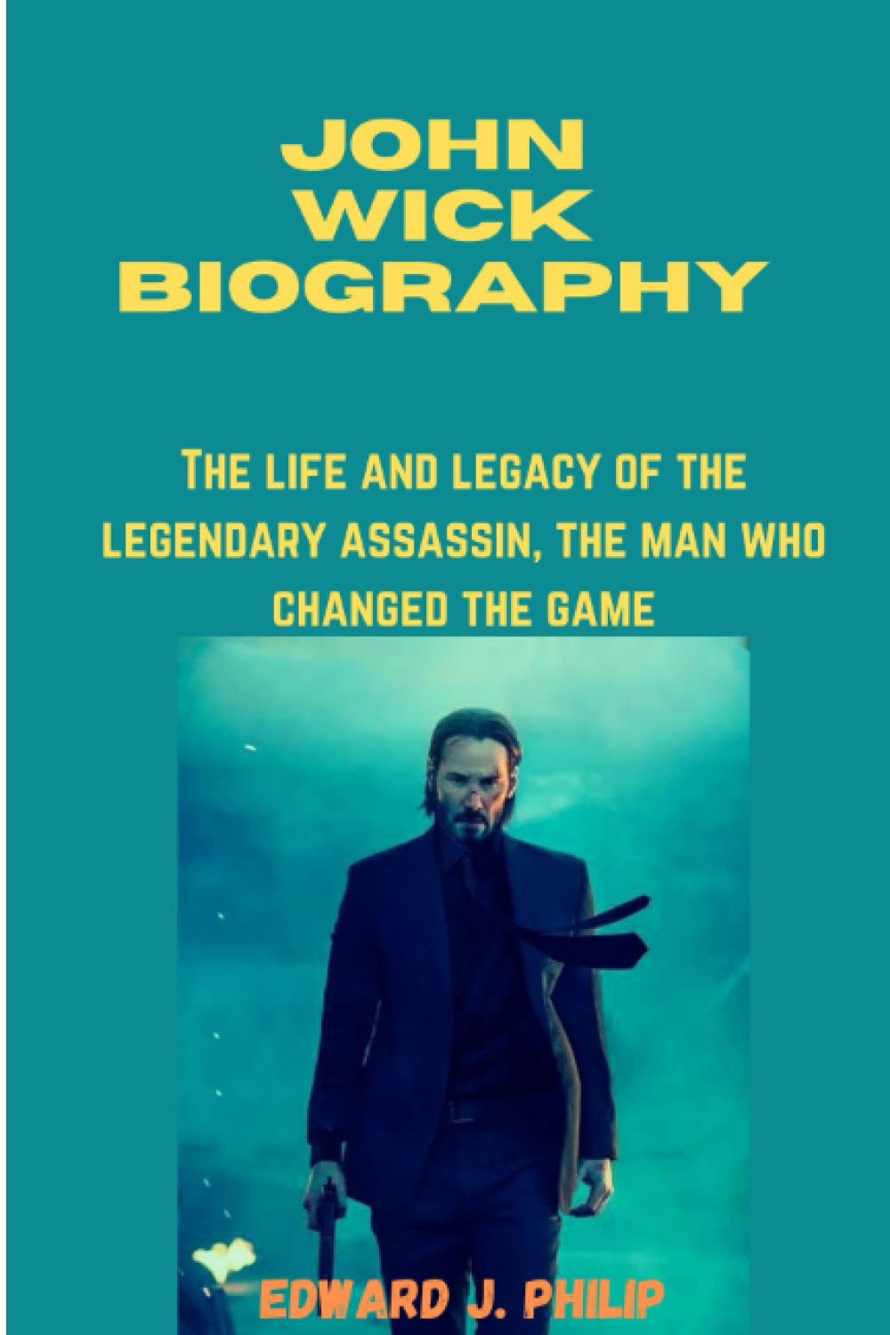 JOHN WICK BIOGRAPHY: The Life And Legacy of The Legendary Assassin, The ...