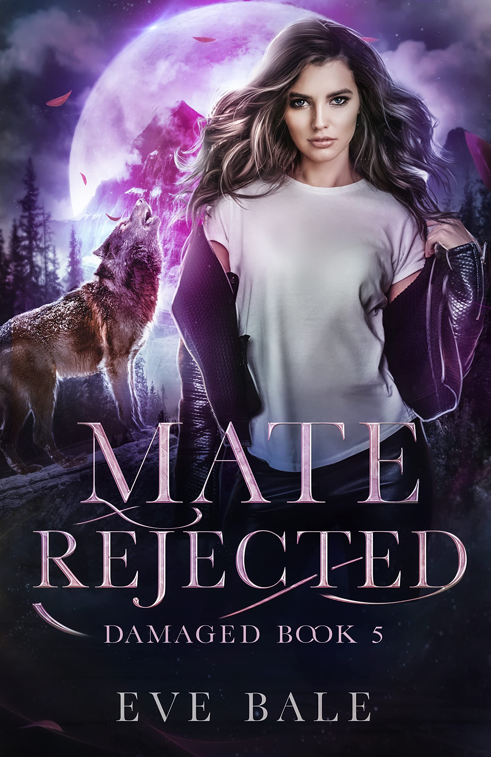 Damaged (Mate Rejected, #5) by Eve Bale | Goodreads