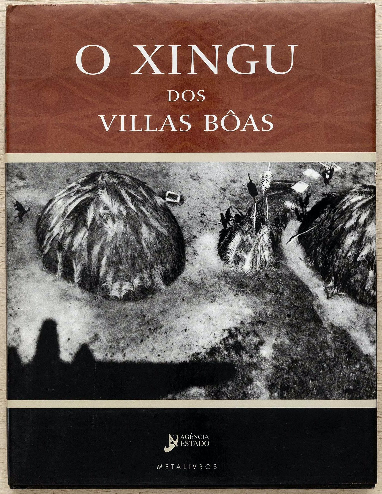O xingu dos Villas Bõas by Rodrigo Lara Mesquita | Goodreads
