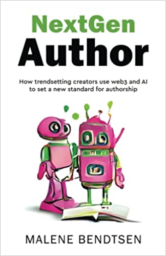 NextGen Author: How trendsetting creators use web3 and AI to set a new standard for authorship ...