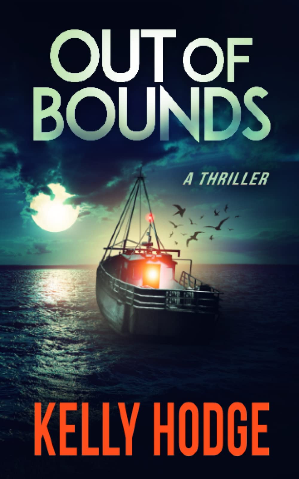 Out of Bounds: A Thriller (Billy Beckett) by Kelly Hodge | Goodreads