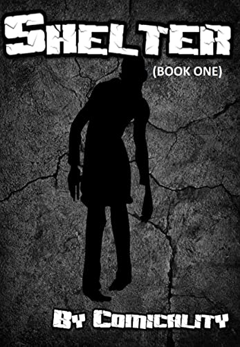 Shelter: Book One by Comicality | Goodreads