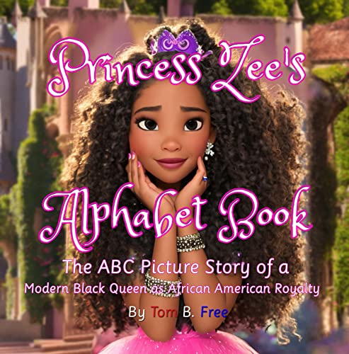 Princess Zee's Alphabet Book: The ABC Picture Story of a Modern Black ...