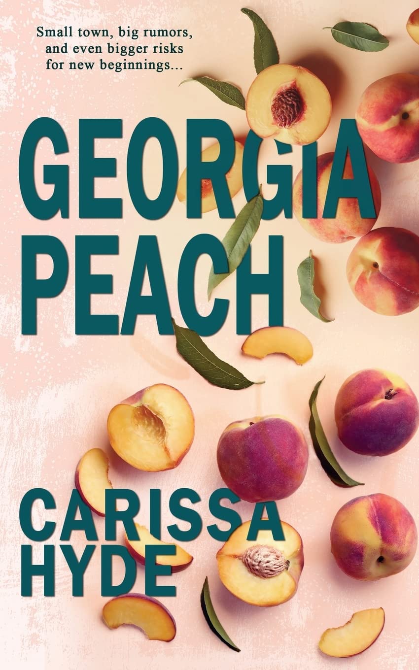 Georgia Peach by Carissa Hyde | Goodreads
