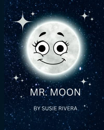 MR. MOON by SUSIE RIVERA | Goodreads