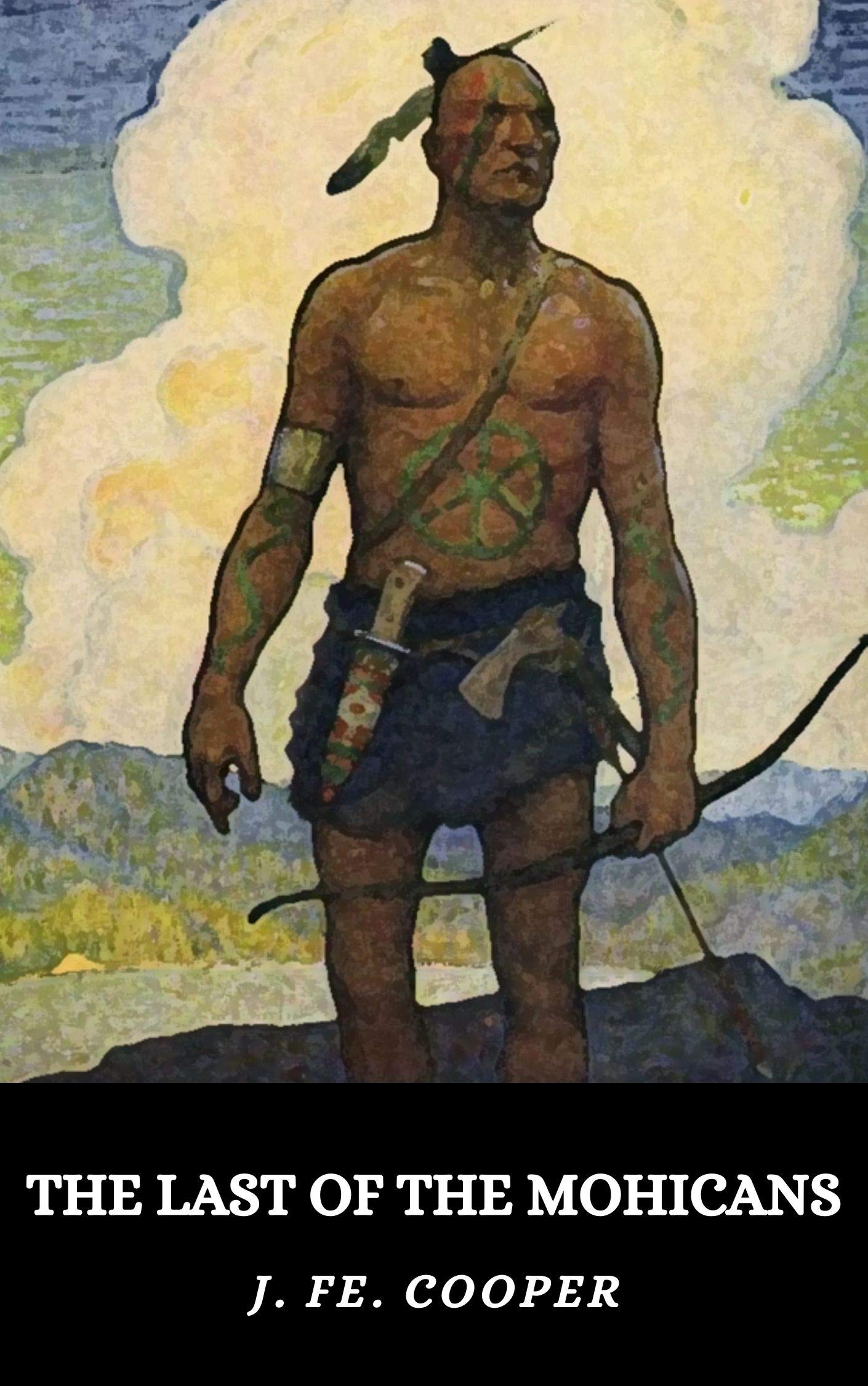 THE LAST OF THE MOHICANS by James Fenimore Cooper | Goodreads