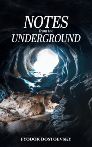 Notes from the Underground by Fyodor Dostoevsky | Goodreads