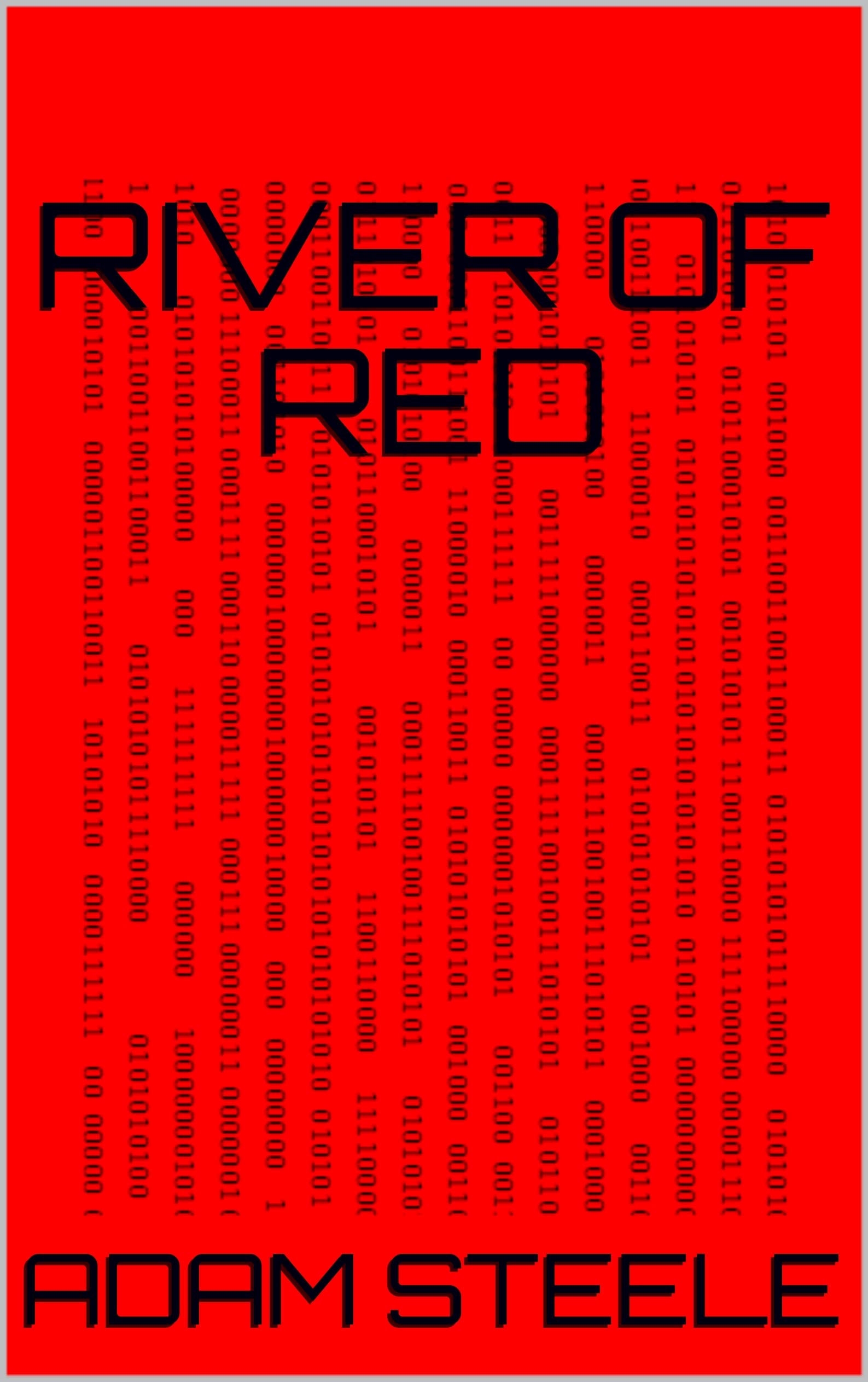 River of Red: Book One of The Vampiric Order Series by Adam Steele | Goodreads