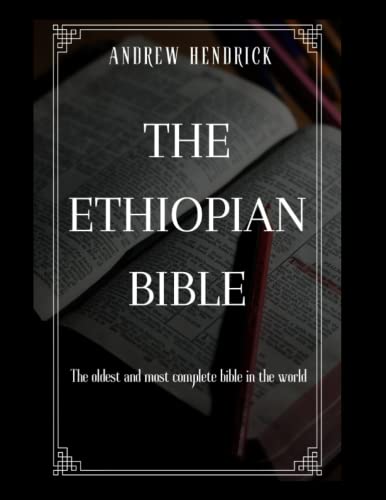 The Ethiopian Bible: The oldest and most complete bible in the world by ...