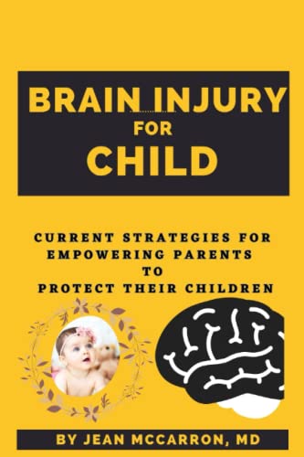 BRAIN INJURY FOR CHILD: Current Strategies for Empowering Parents to ...