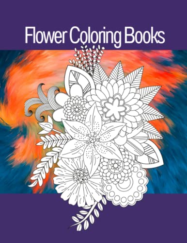 Flower coloring books: Paperback book, Glossy cover 52 beautiful flower ...