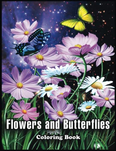 Flowers And Butterflies Coloring Book: Bring Out Your Inner Artist with ...