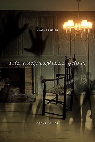 The Canterville Ghost: with original illustrations by Oscar Wilde ...