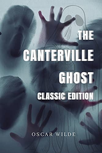 The Canterville Ghost: with original illustrations by Oscar Wilde ...