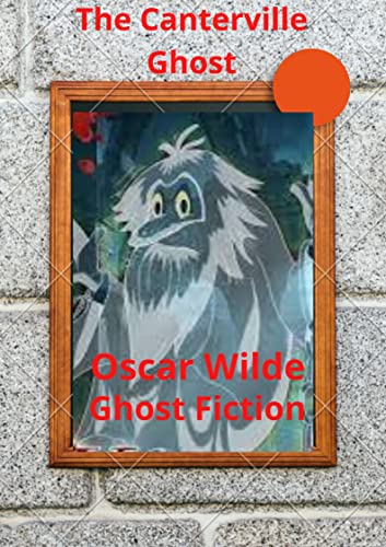 The Canterville Ghost:(Illustrated) by Oscar Wilde | Goodreads
