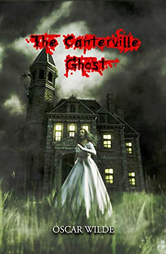 The Canterville Ghost - ILLUSTRATED by Oscar Wilde | Goodreads