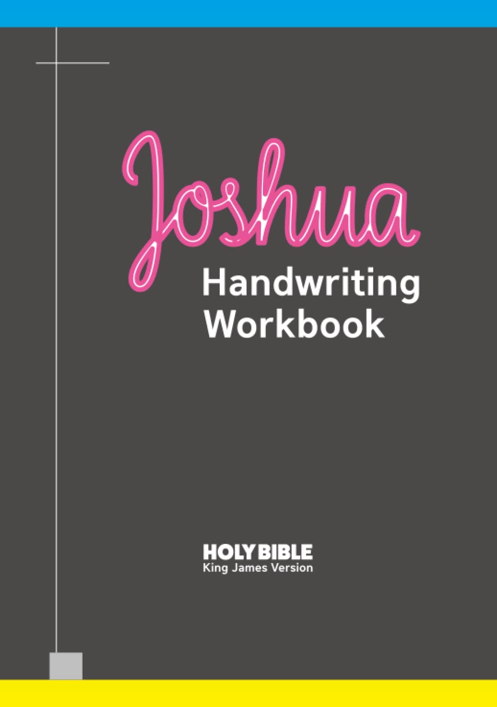 Joshua Handwriting Workbook: to write KJV BIBLE with cursive by King ...