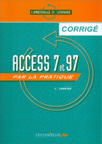 Access 7 par la pratique, exercices corrigés by Terrier | Goodreads