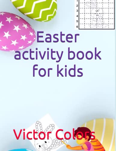 Easter activity book for kids: 150 Cute Pages Coloring, Mazes, Dot to ...