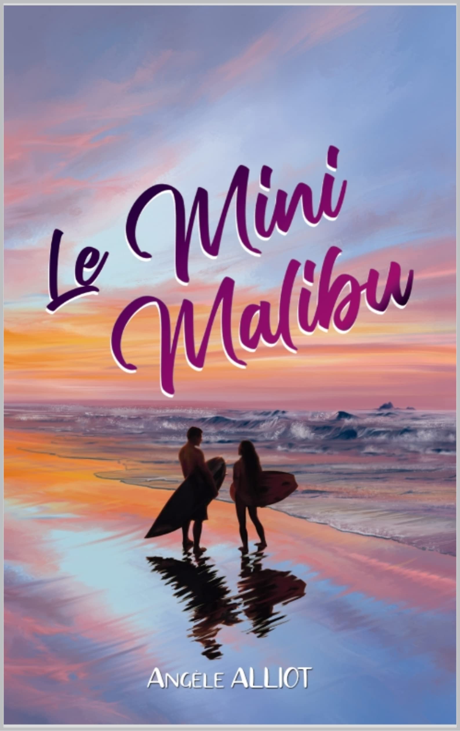 Le Mini Malibu (French Edition) by Angèle Alliot | Goodreads