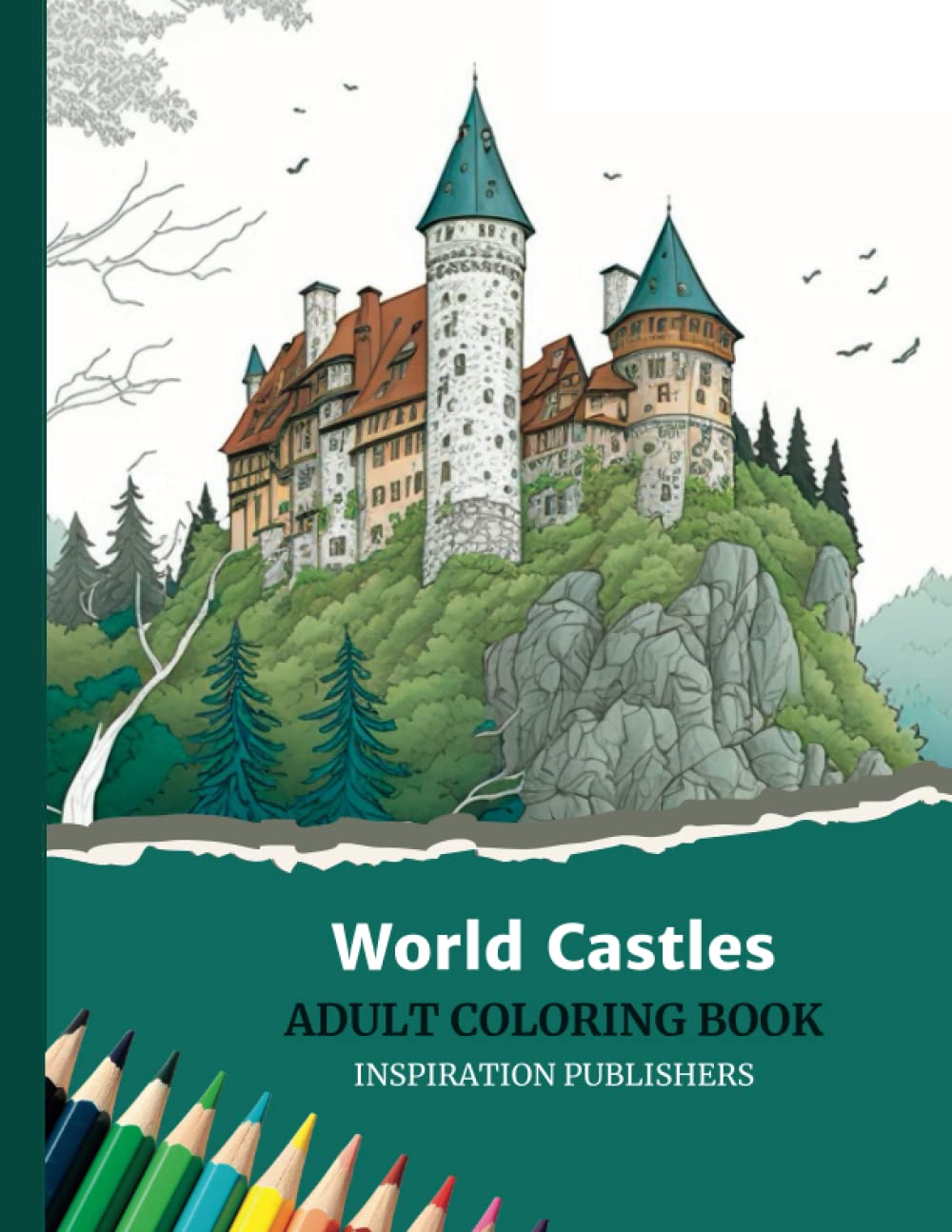 World Castles Adult Coloring Book: A Beautifully Designed Adult ...