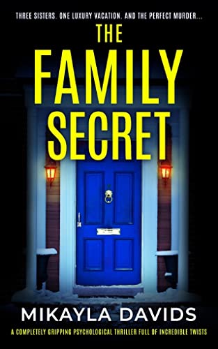 The Family Secret (Bailey Family #2) by Mikayla Davids | Goodreads