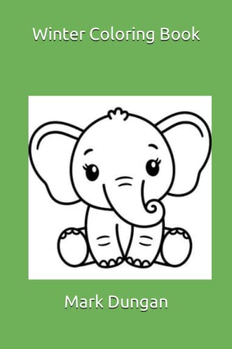 Winter Coloring Book by Mark Dungan | Goodreads