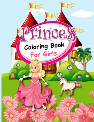 Princess Coloring Book for Girls: Cute and Relaxing Princess Colorings ...