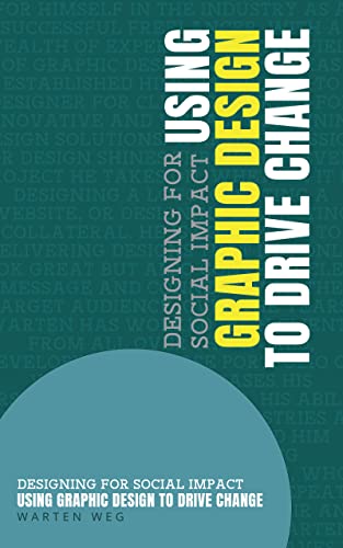 Designing for Social Impact - Using Graphic Design to Drive Change ...