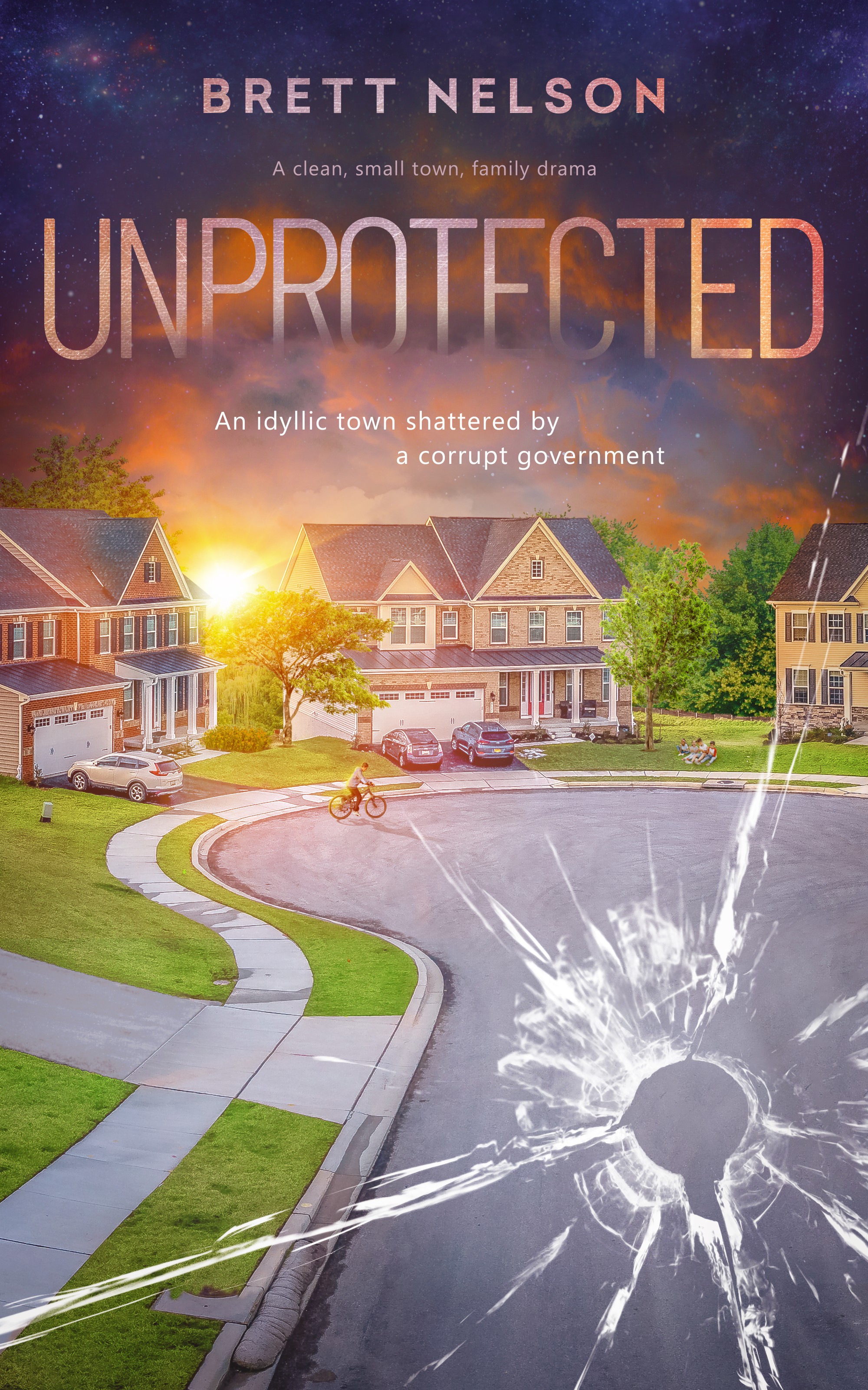 Unprotected by Brett Nelson | Goodreads